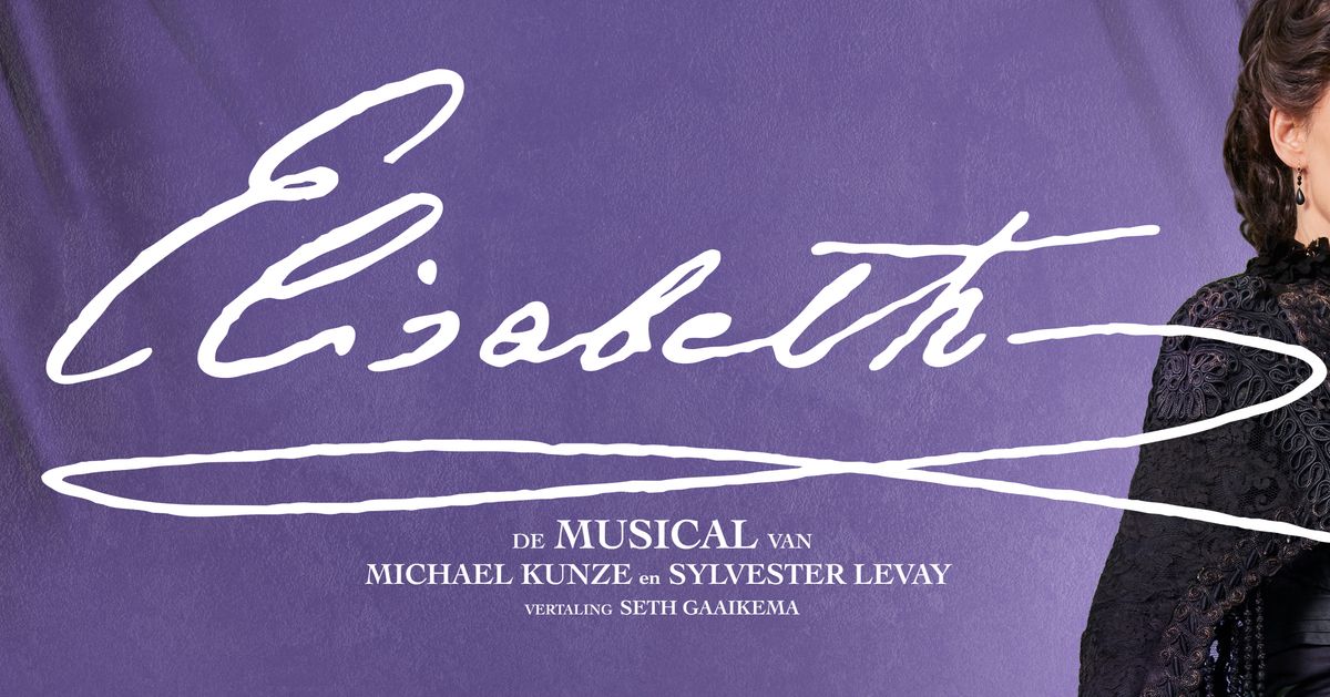 Elisabeth — Pia Douwes, William Spaaij, Milan van Waardenburg e.a ...